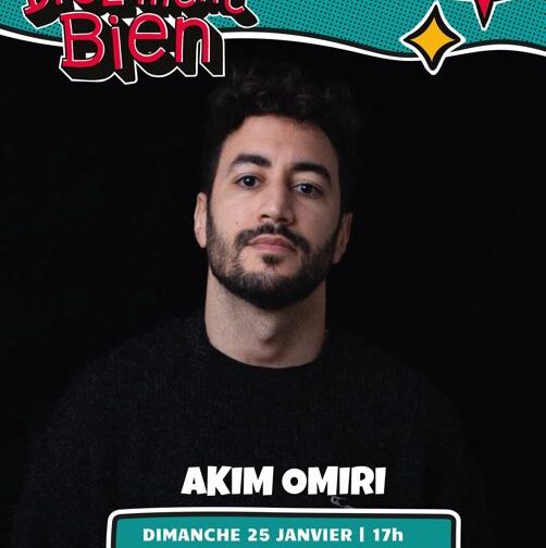 Festival Drôlement Bien – Akim Omiri à Besançon • macommune.info