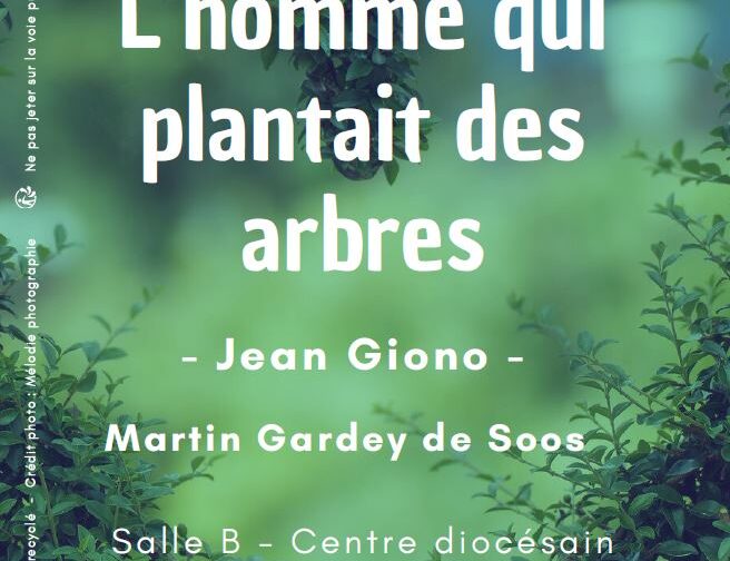 Théâtre : L’Homme qui plantait des arbres • macommune.info
