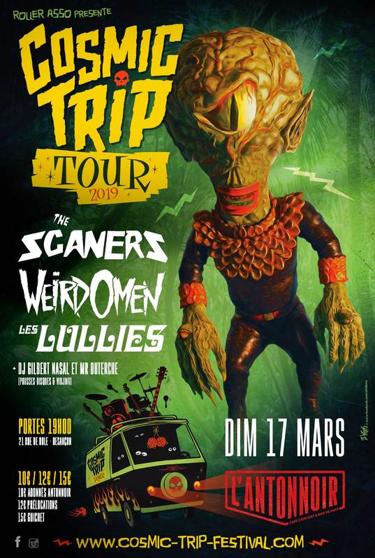 Cosmic Trip Tour 2019 avec The Scaners + Weirdomen & Les Lullies ...