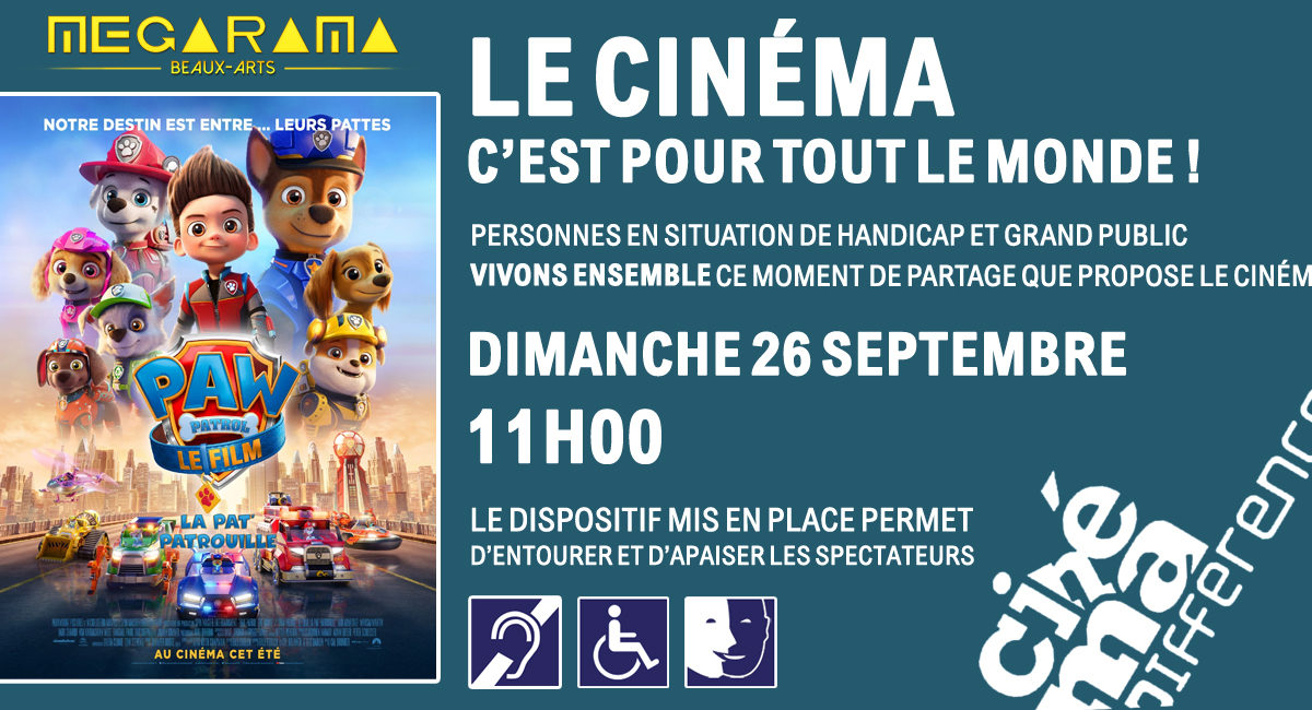 Le retour des séances “Ciné-ma différence” ce dimanche au Mégarama ... Le retour des séances “Ciné-ma différence” ce dimanche au Mégarama ...